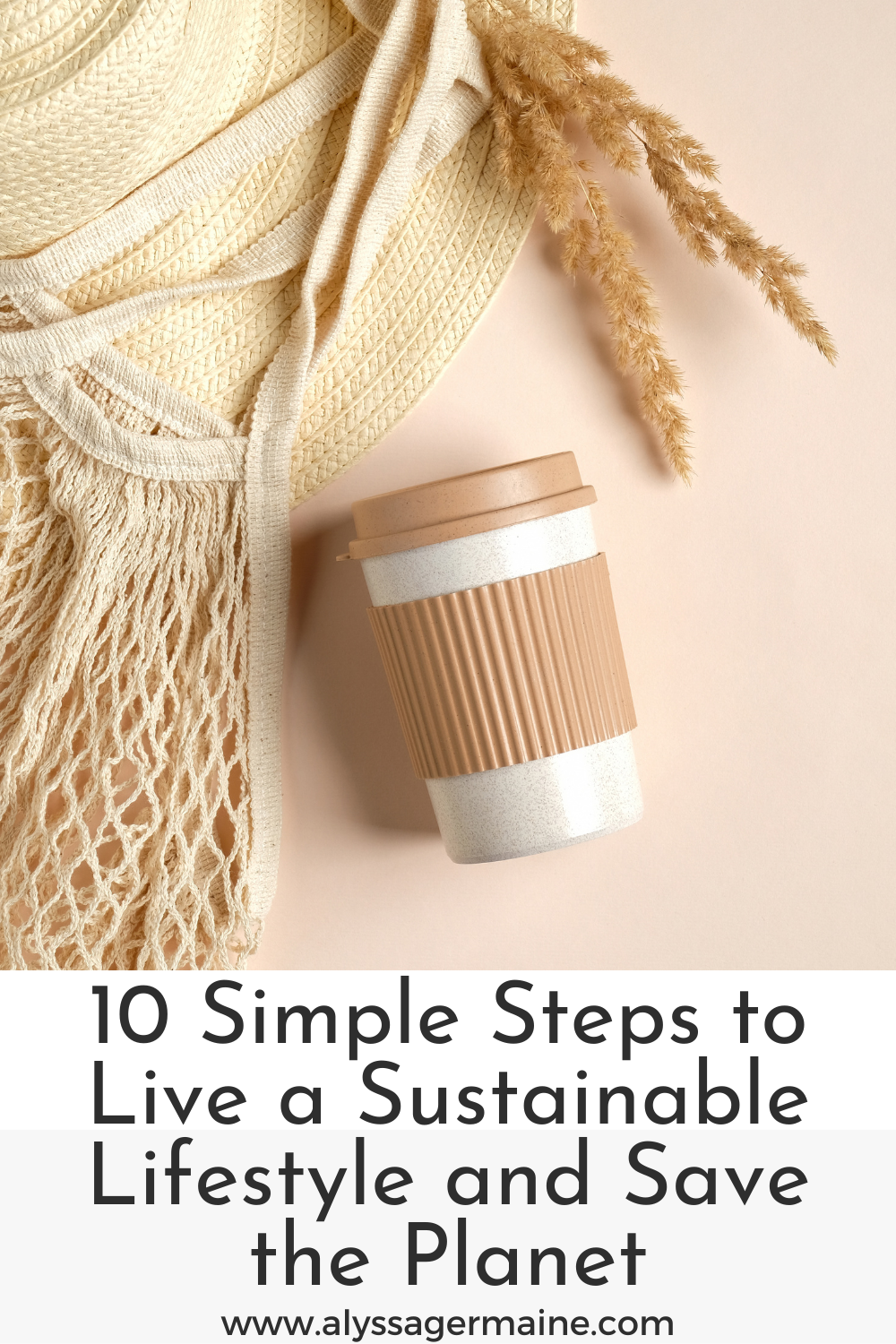 10 Simple Steps to Live a Sustainable Lifestyle and Save the Planet ...